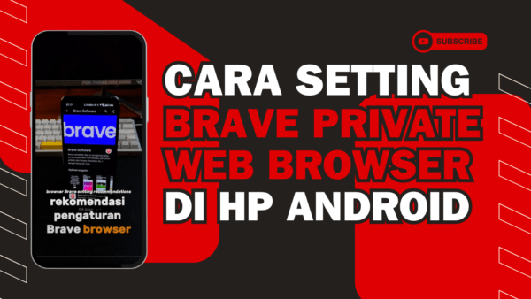 Cara Setting Brave Private Web Browser Supaya Lebih Optimal - PCplus Live